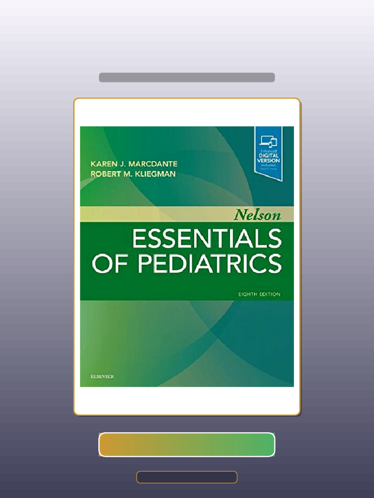 Nelson Essentials of Pediatrics 8th Edition Karen Marcdante HQ File ...