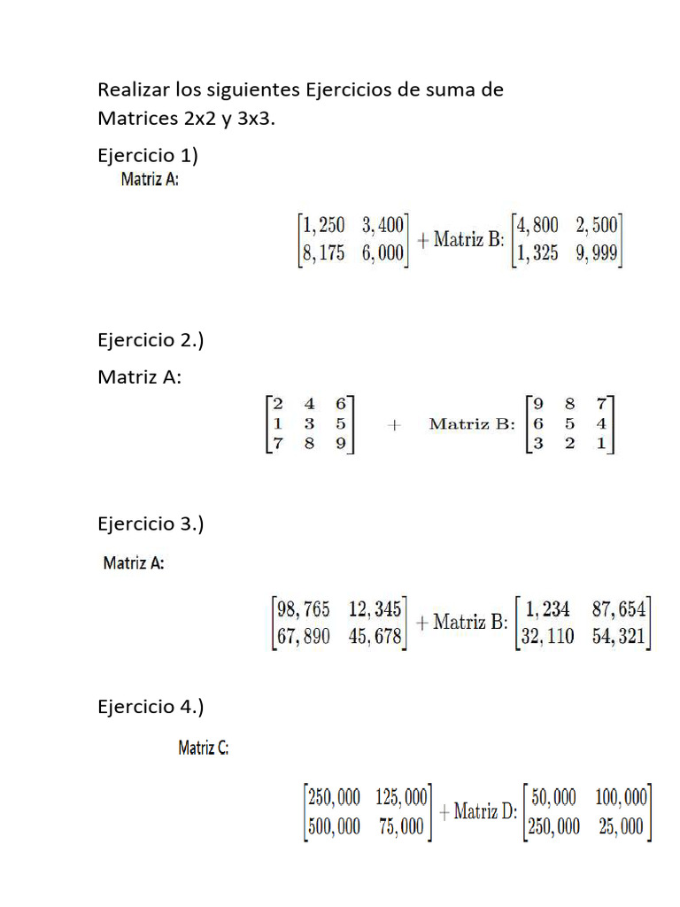 Realizar Los Siguientes Ejercicios de Suma de Matrices 2x2 y 3x3 | PDF
