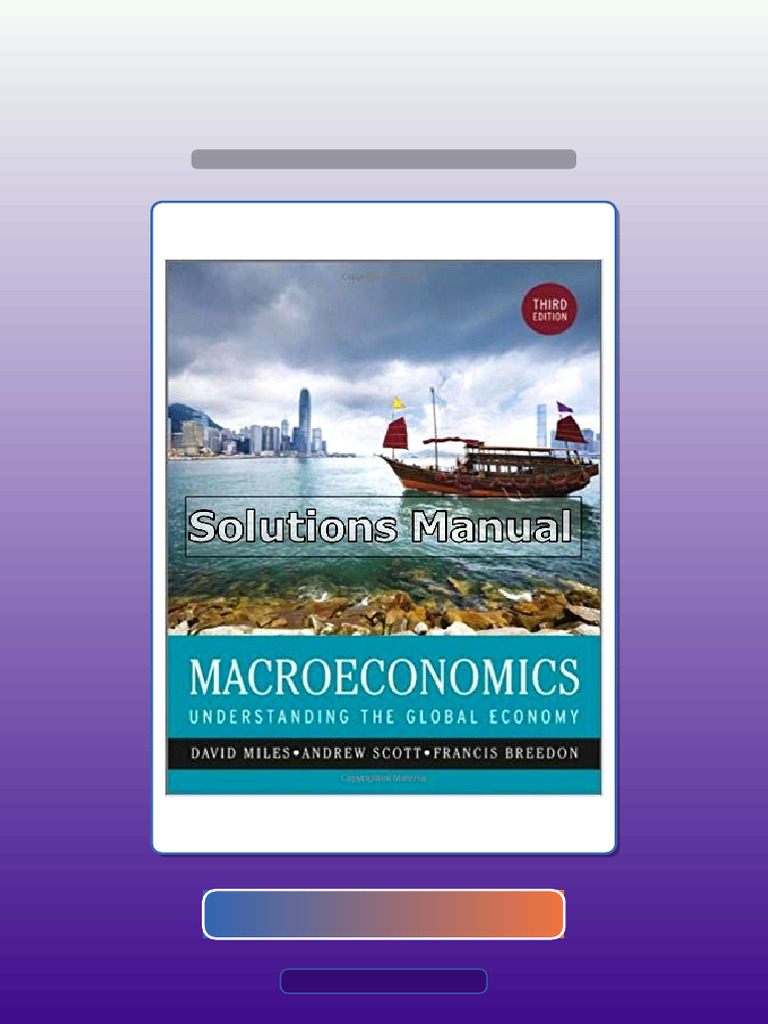 Macroeconomics Understanding The Global Economy 3rd Edition Miles ...