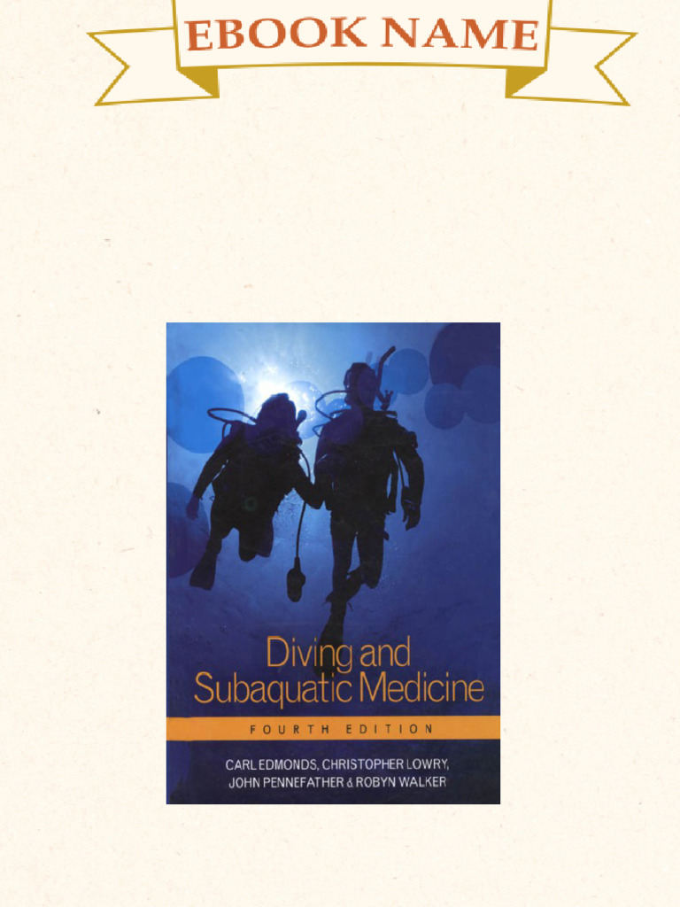 Diving and Subaquatic Medicine Fourth Edition Edmonds Download | PDF ...