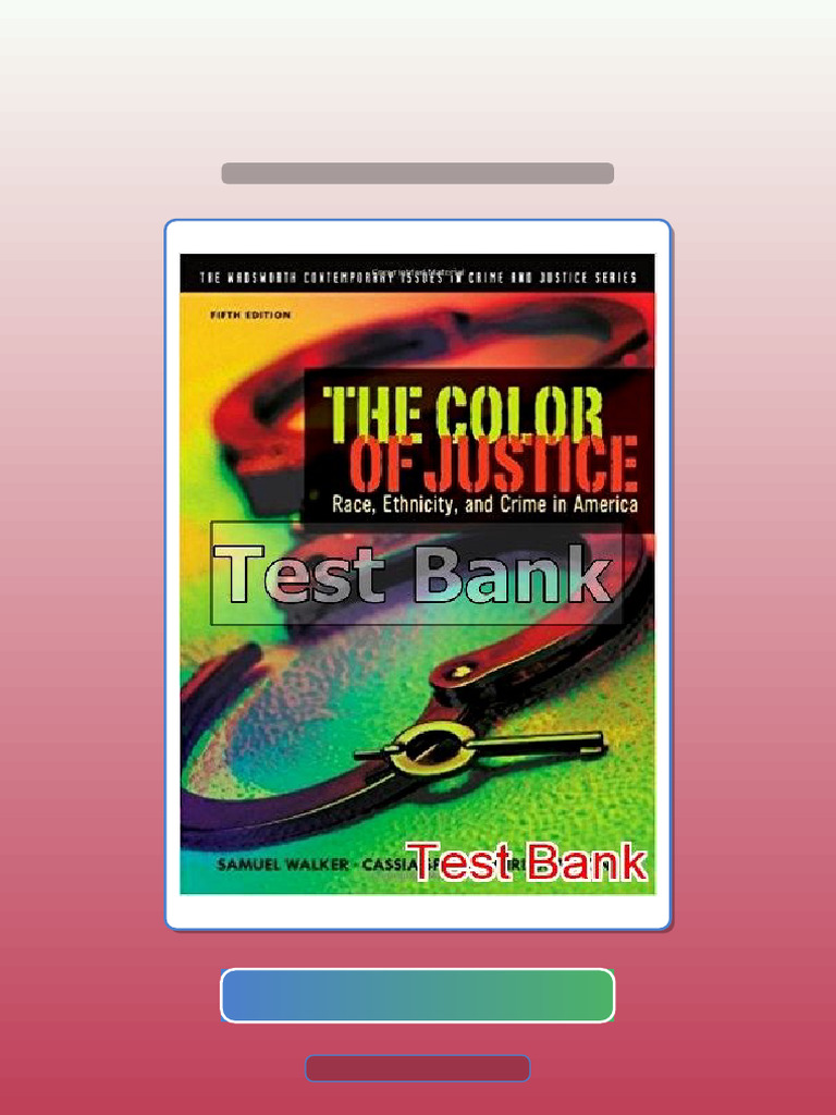 Color of Justice Race Ethnicity and Crime in America 5th Edition Walker ...