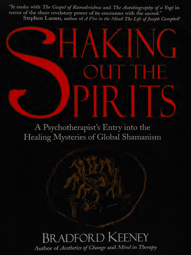 Shaking Out The Spirits A Psychotherapists Entry Into The Healing ...