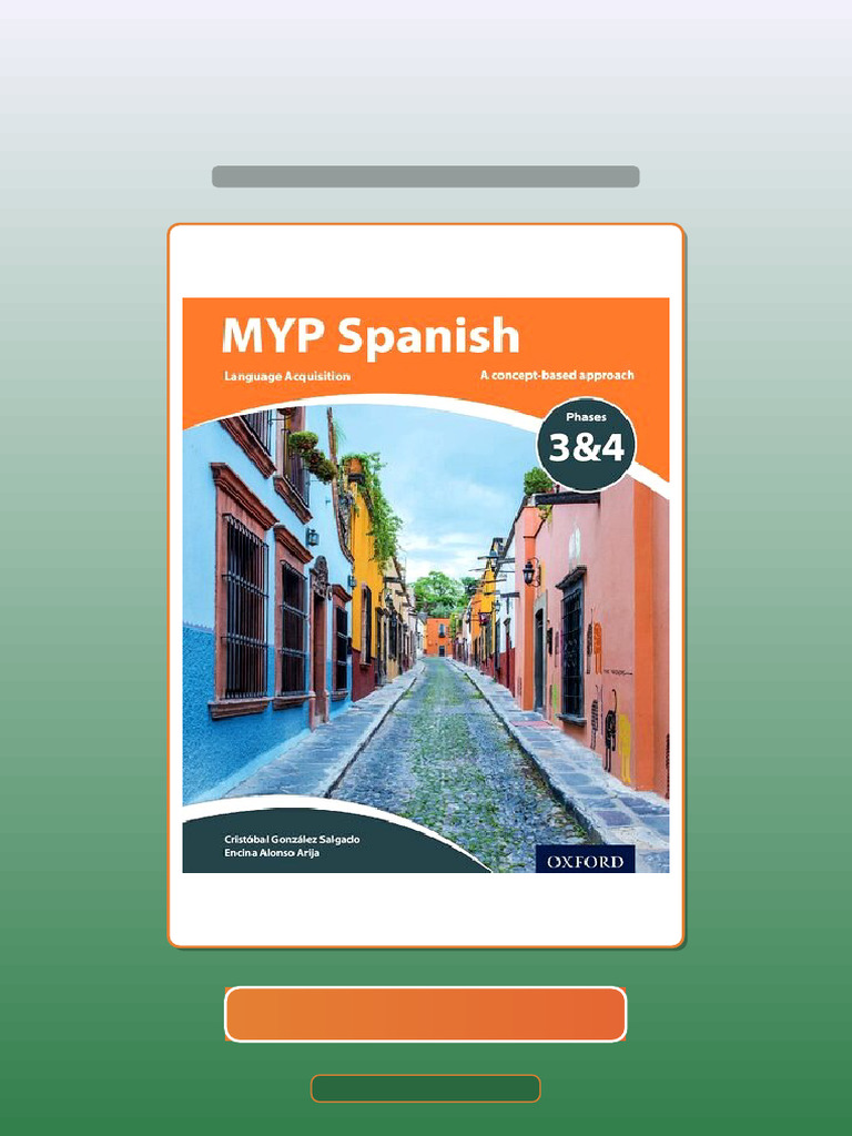 MYP Spanish Language Acquisition Phases Encina Alonso Arija ...