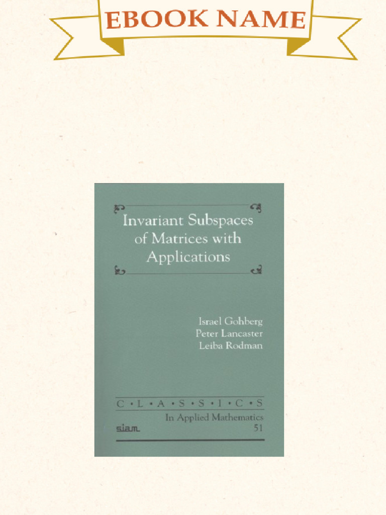 Invariant Subspaces of Matrices With Applications 2nd Edition Israel Gohberg PDF Download | PDF ...