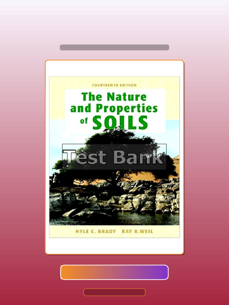 Nature and Properties of Soils 14th Edition Brady Instructor Test Bank ...