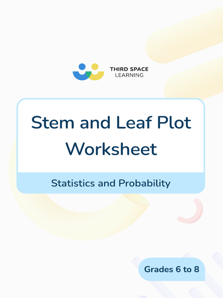 Grade 6 To 8 Stem and Leaf Plot Worksheet | PDF | Worksheet | Science, Technology, Engineering ...