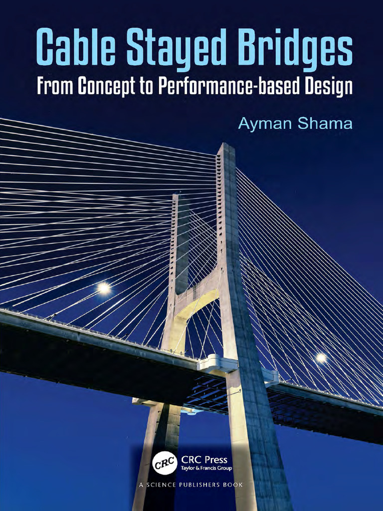 Cable Stayed Bridges From Concept To Performance-Based Design | PDF ...
