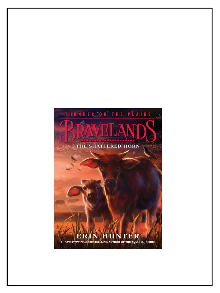 Bravelands Thunder On The Plains 1 The Shattered Horn 1st Edition Erin ...