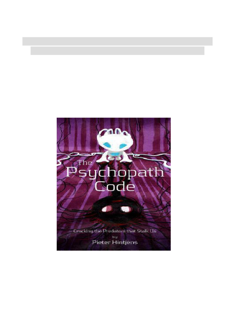 The Psychopath Code Cracking The Predators That Stalk Us Pieter Hintjens Download | PDF ...