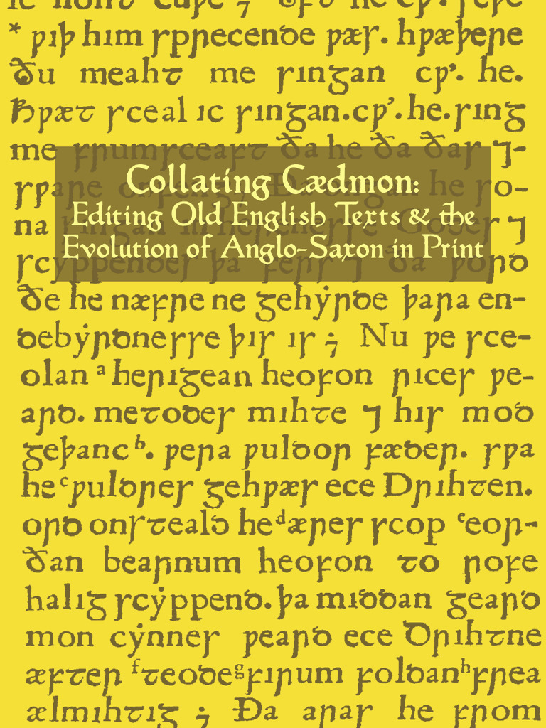 Collating Cædmon:: Editing Old English Texts & e Evolution of Anglo ...