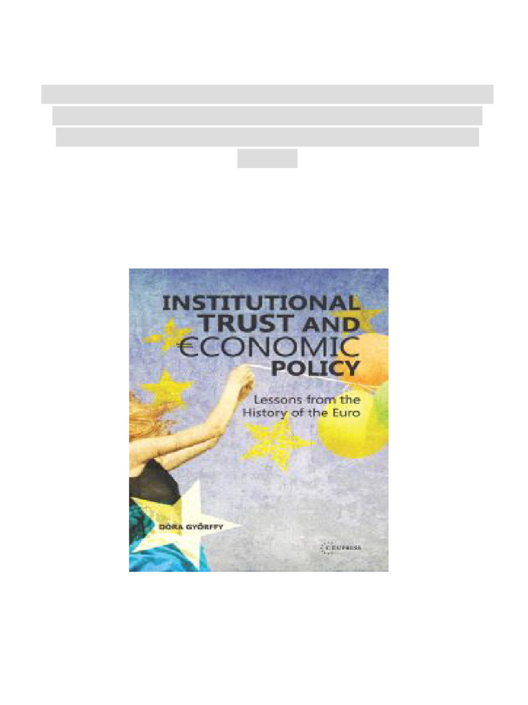 Institutional Trust and Economic Policy Lessons From The History of The Euro Lessons From The ...