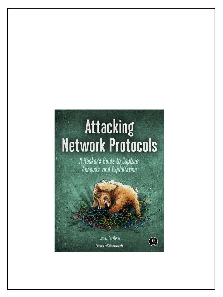 Attacking Network Protocols James Forshaw instant download | PDF