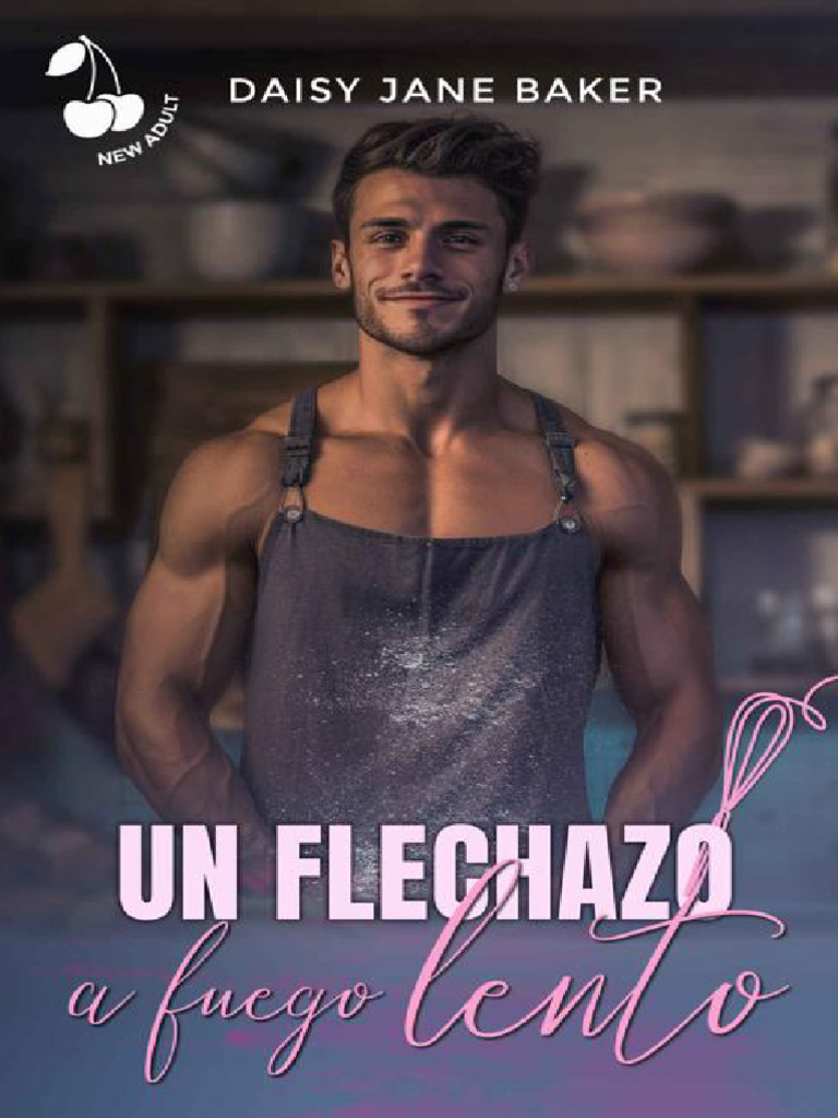 Un Flechazo A Fuego Lento Daisy Jane Baker | PDF | Vino