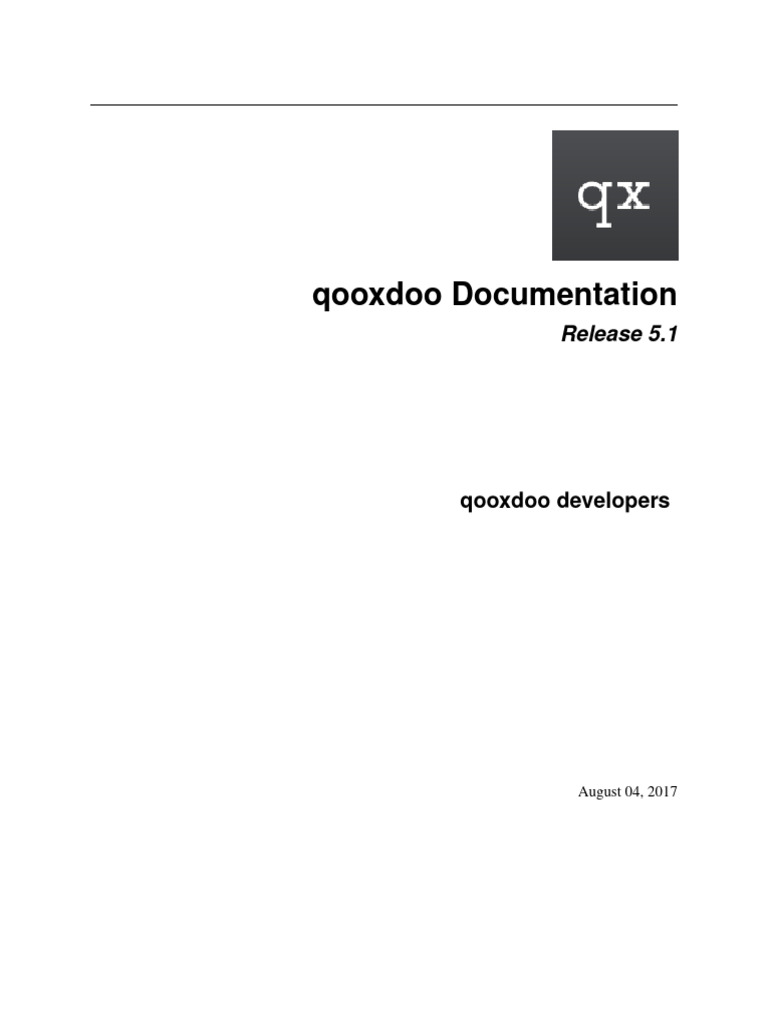 Qooxdoo Documentation: Release 5.1 | PDF | System Software | Computing