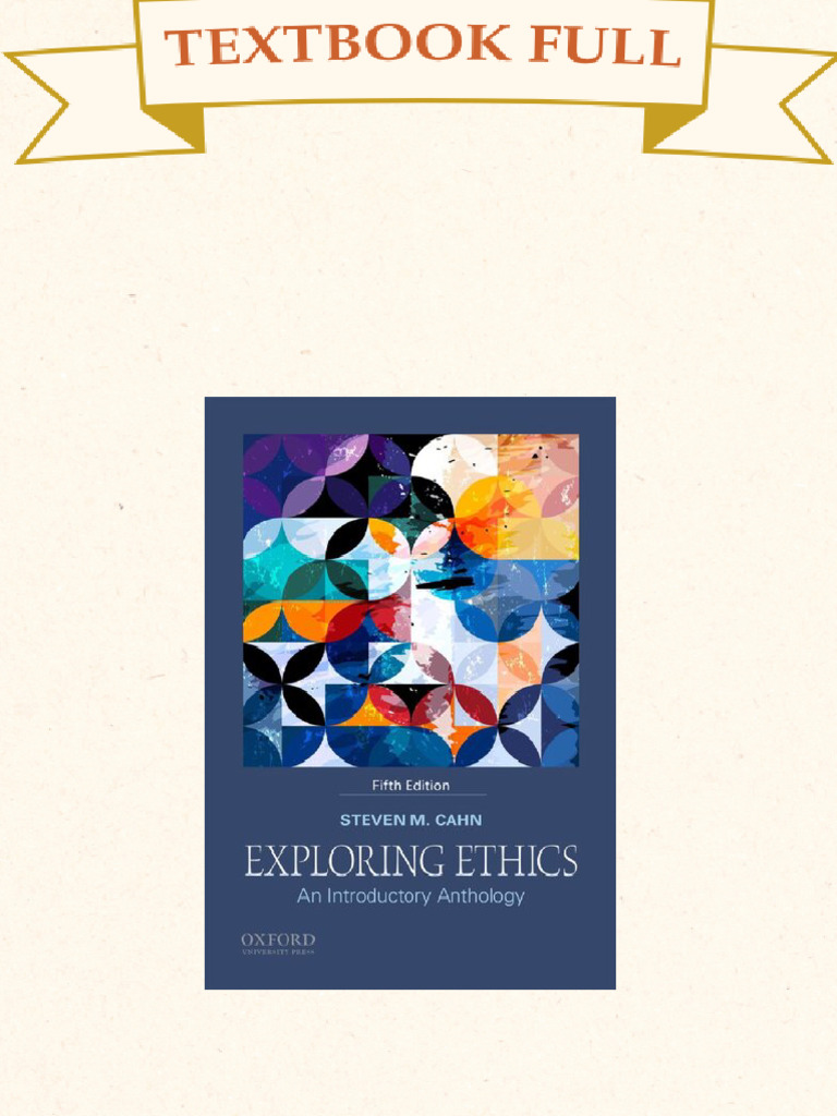 Exploring Ethics: An Introductory Anthology Fifth Edition Steven M ...