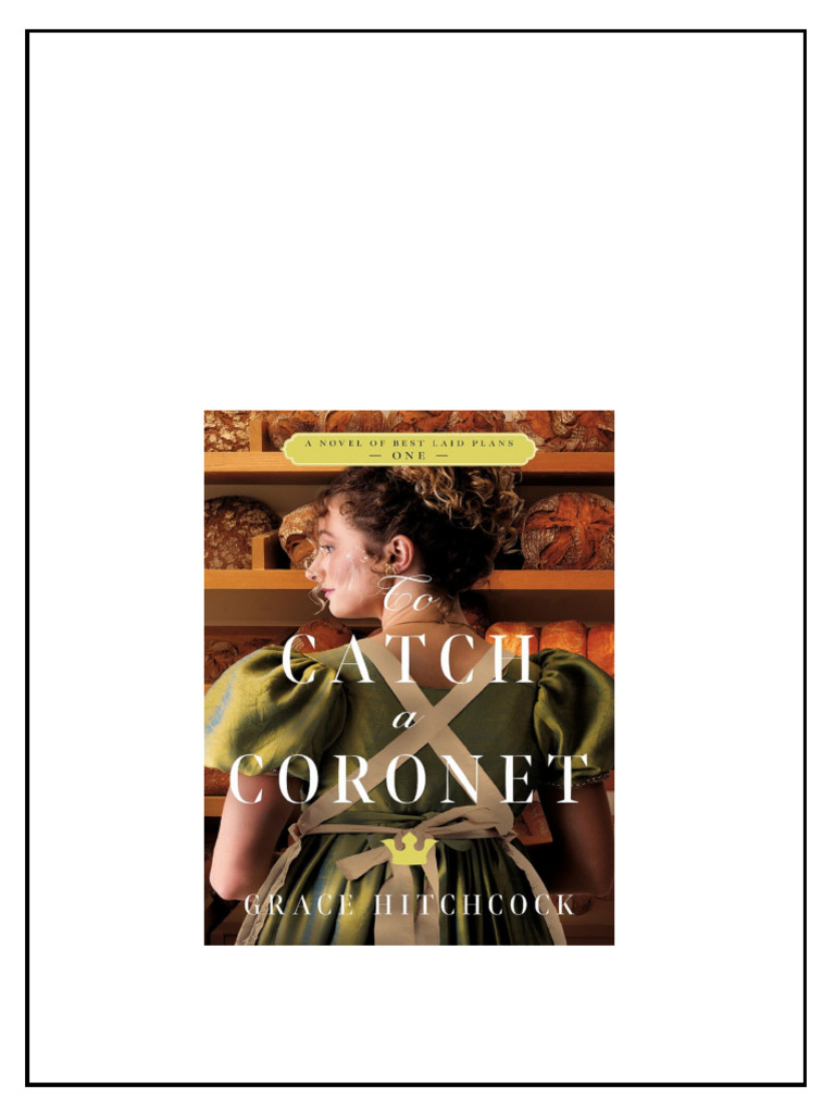 To Catch A Coronet First Grace Hitchcock PDF Download | PDF
