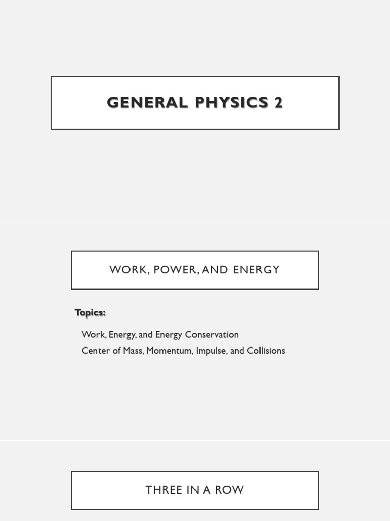 General Physics 2 Work Power and Energy | PDF | Force | Momentum