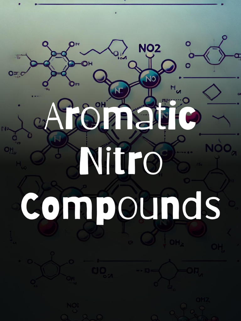 Aromatic Nitro Compounds | PDF