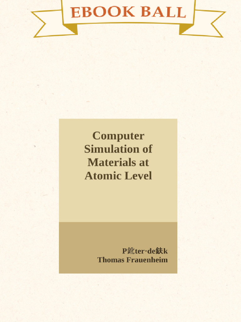 Computer Simulation of Materials at Atomic Level 1St Edition by Mark ...