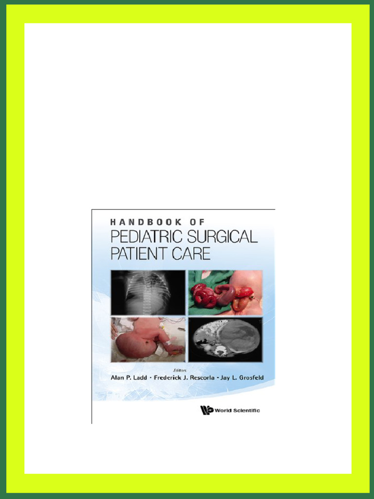 Handbook of Pediatric Surgical Patient Care 1st Edition Alan P Ladd PDF ...