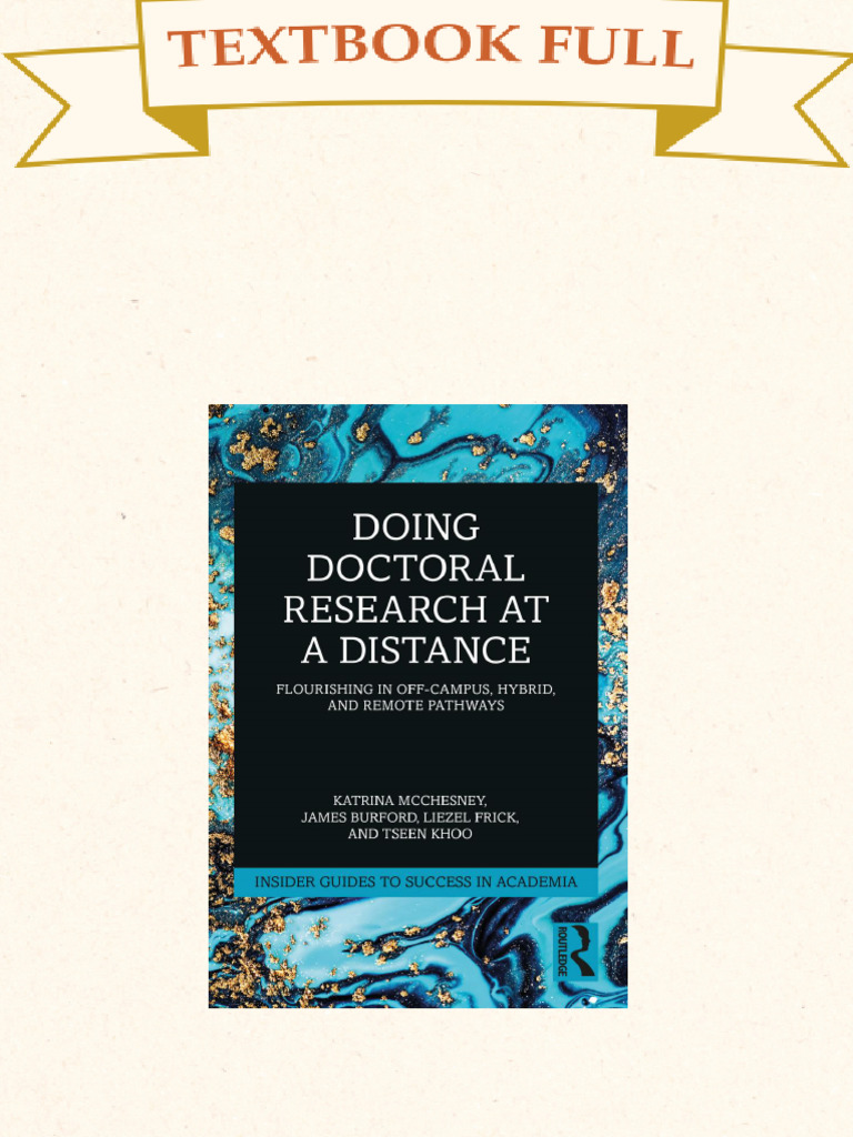 Doing Doctoral Research at A Distance: Flourishing in Off-Campus ...