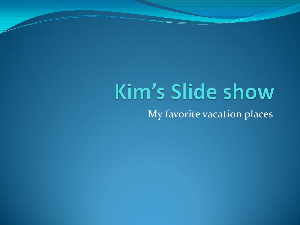 Kim's Slide Show | PDF