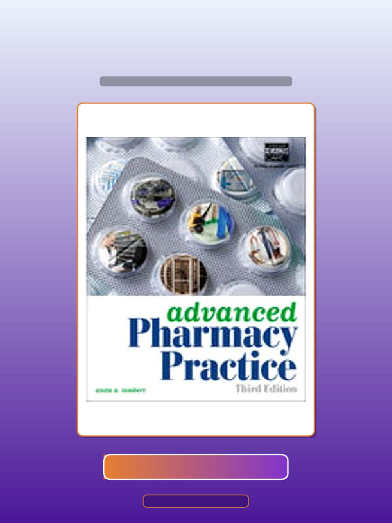 Advanced Pharmacy Practice 3rd Edition Lambert HQ File Fast Access ...