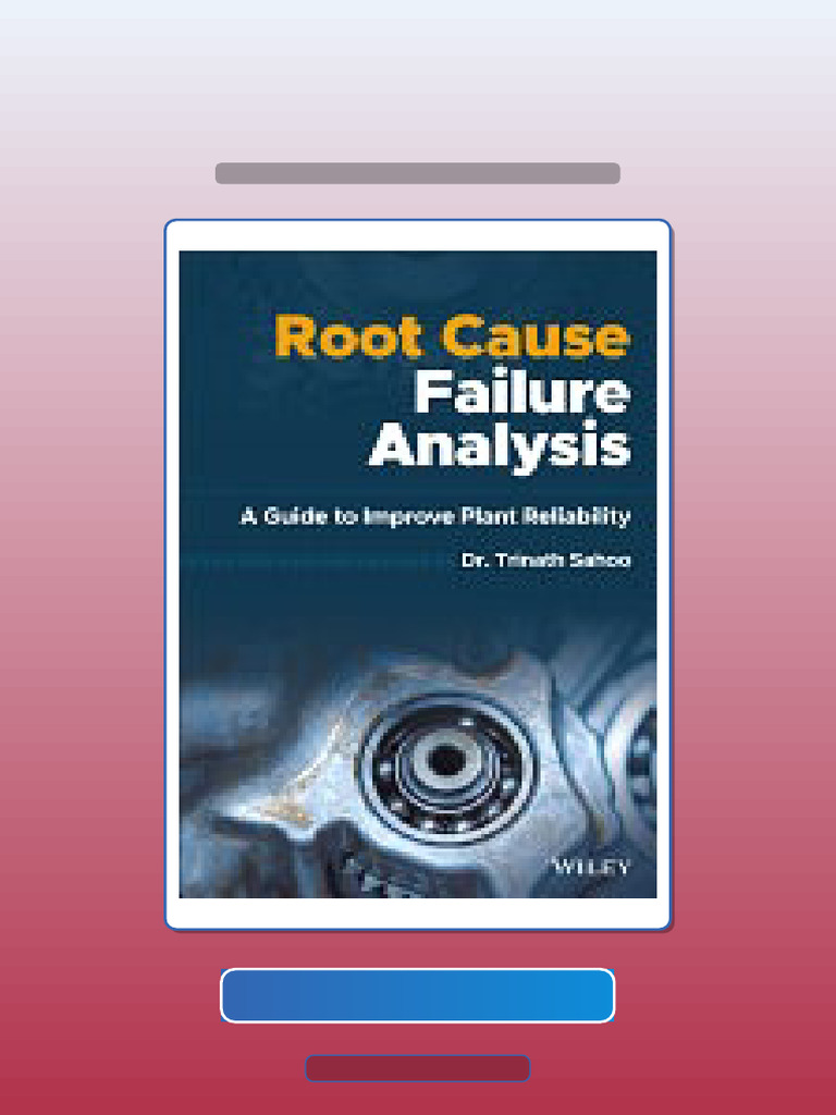 Testbank Root Cause Failure Analysis 1st Edition Fast Access | PDF ...