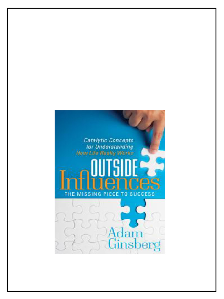 Outside Influences The Missing Piece To Success Catalytic Concepts For ...