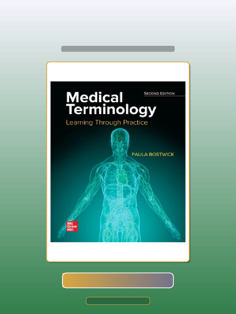 Medical Terminology Learning Through Practice 2nd Edition Bostwick HQ ...
