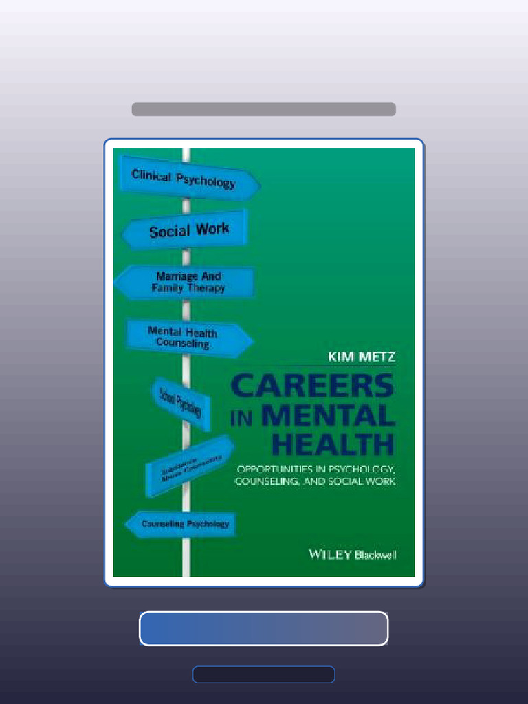 Careers in Mental Health Opportunities in Psychology Counseling and ...