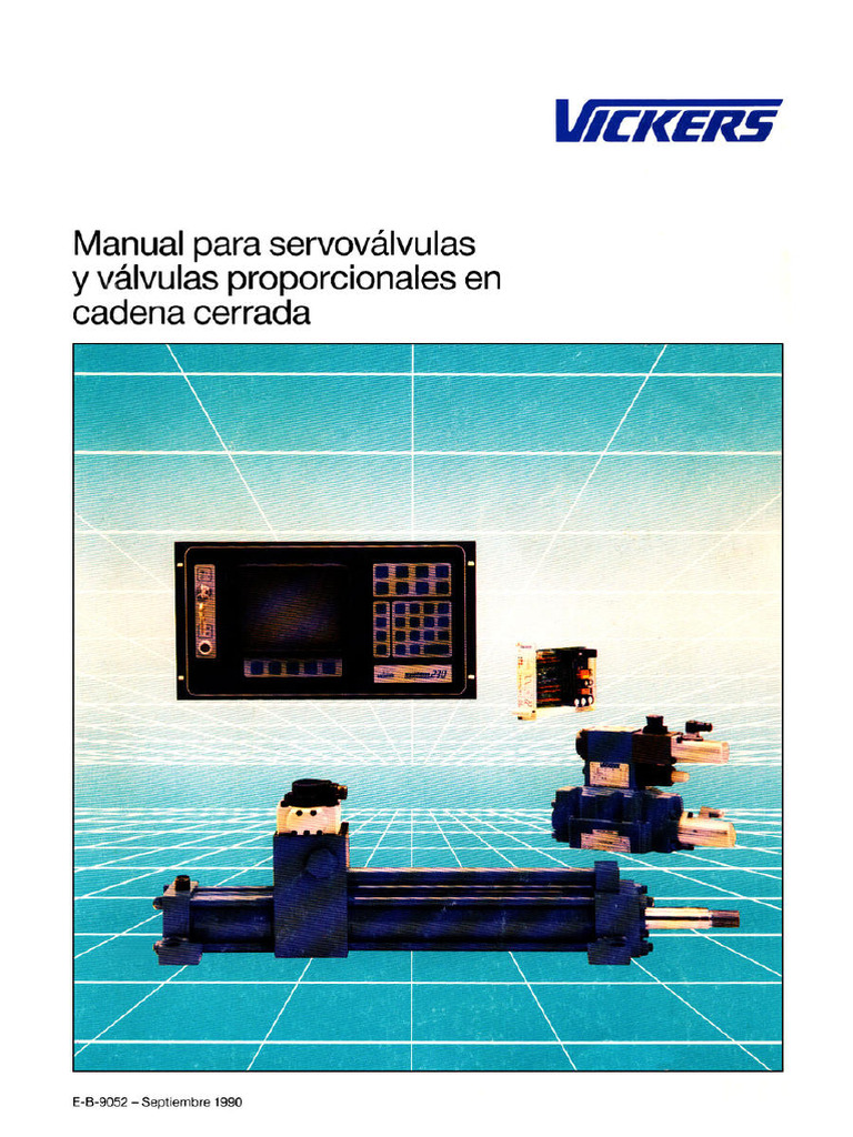 Manual para Servovalvulas y Valvulas Proporcionales en Cadena Cerrada Vickers PDF Free | PDF