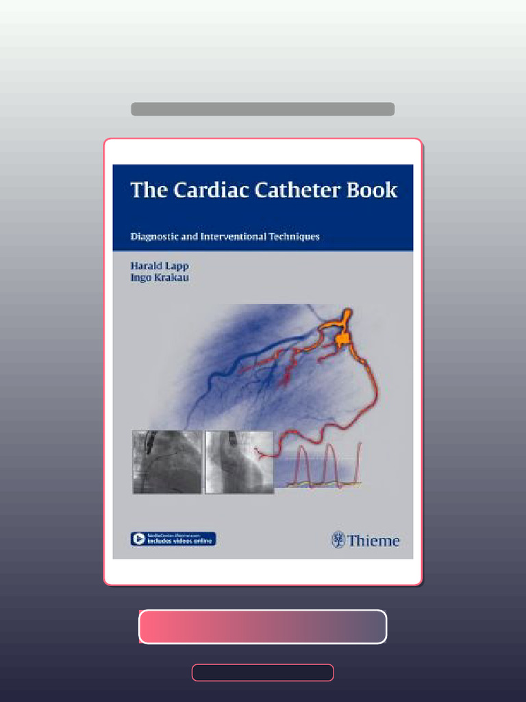 Cardiac Catheter Book Diagnostic and Interventional Techniques Download ...