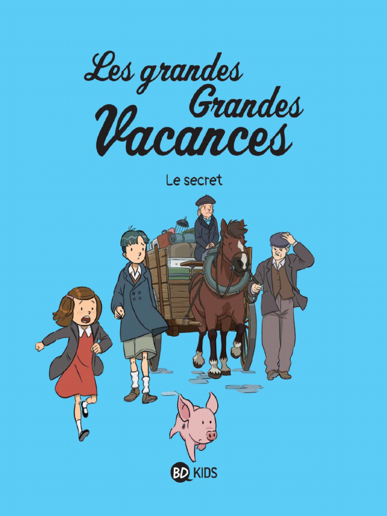 Les Grandes Grandes Vacances - T02 - Le Secret Collectif - 1584 PX | PDF