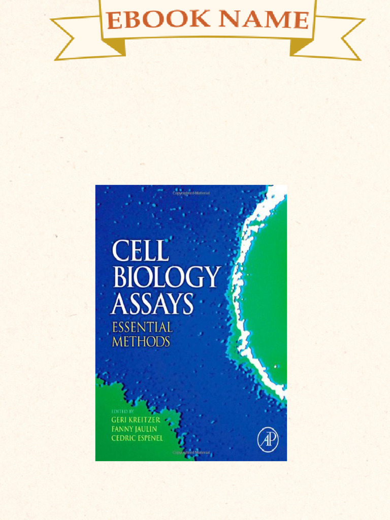 Cell Biology Assays Essential Methods 1st Edition Kreitzer Geri ...