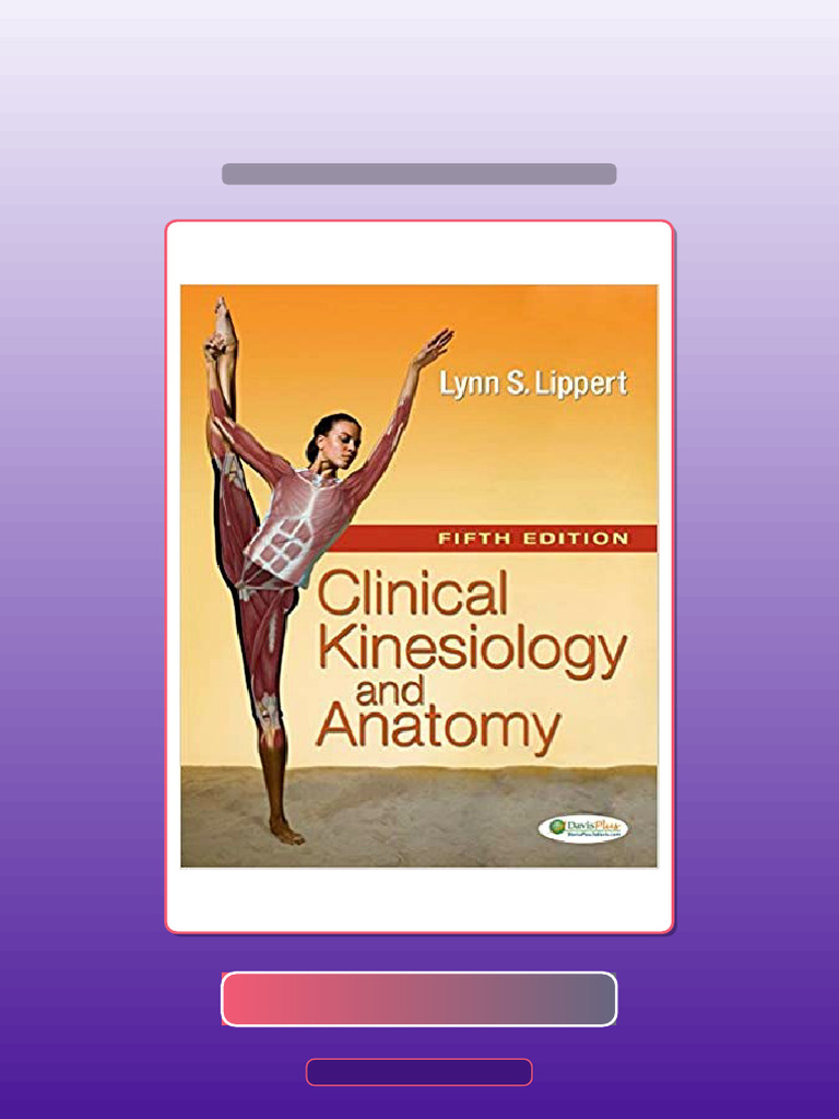 Clinical Kinesiology and Anatomy 5th Edition by Lynn S Lippert PT MS ...