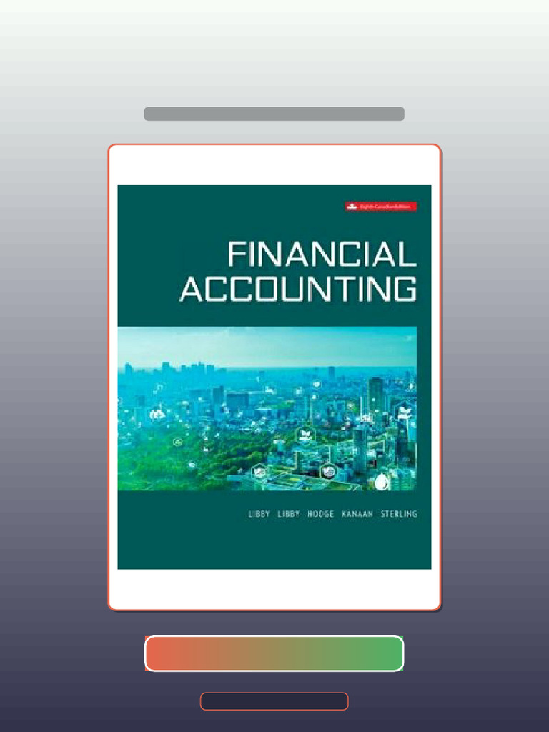 Financial Accounting 8th Edition Libby HQ File Fast Access | PDF | Multiple Choice | Accounting