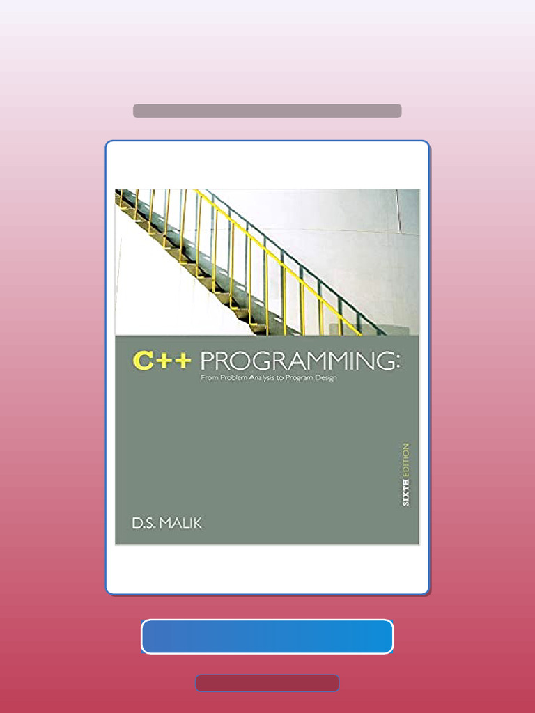 C Programming From Problem Analysis To Program Design 6th Edition by DS ...