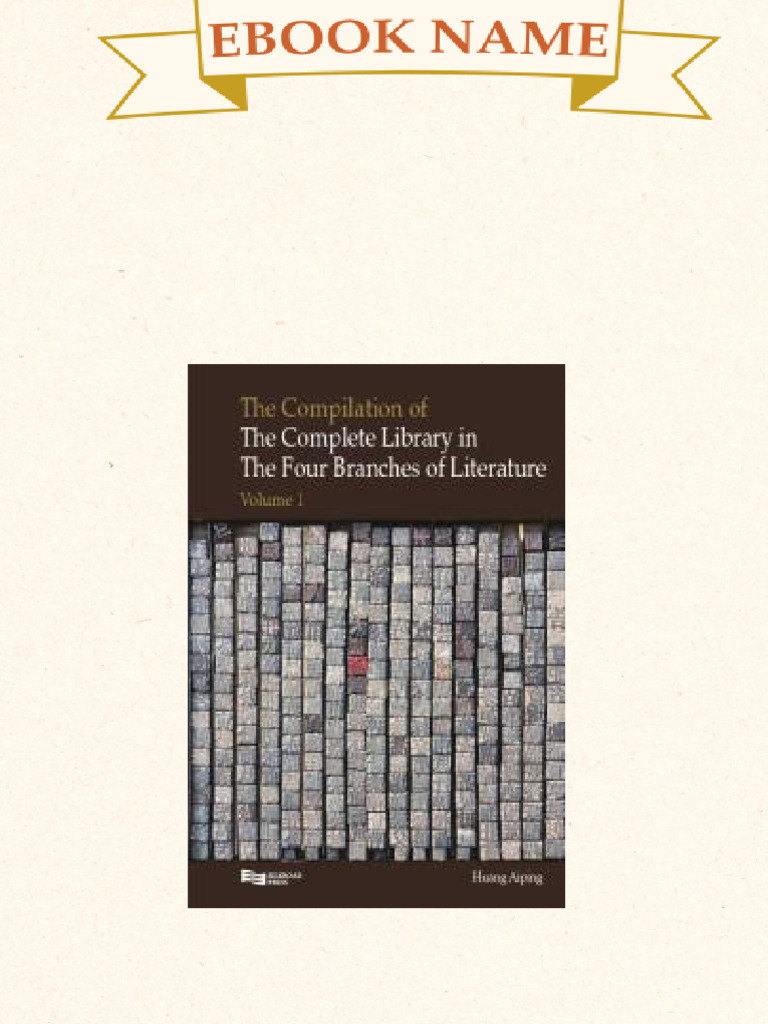 The Compilation of The Complete Library in Four Branches of Literature ...
