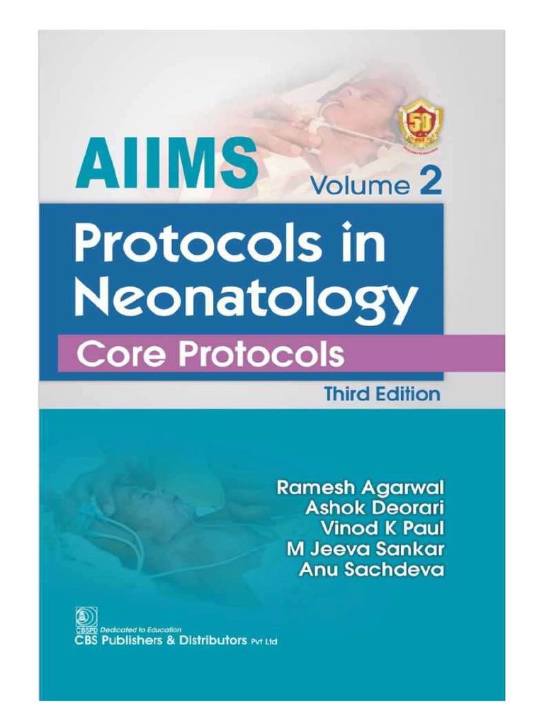 AIIMS Neonatology Core Protocol 2024 - 3rd Ed. Volume 2 | PDF ...