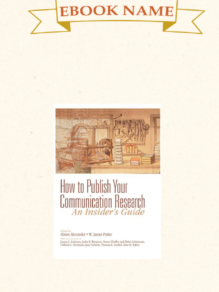 How To Publish Your Communication Research An Insider S Guide 1st Edition Alison F. Alexander ...