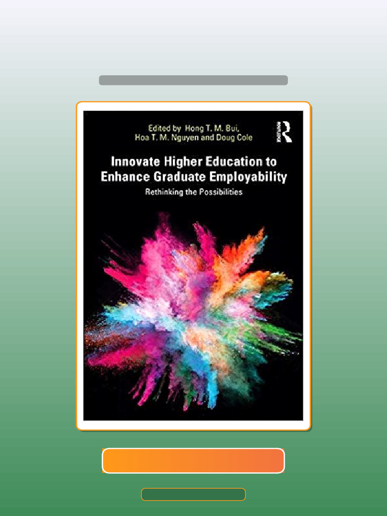 Innovate Higher Education To Enhance Graduate Employability Rethinking ...