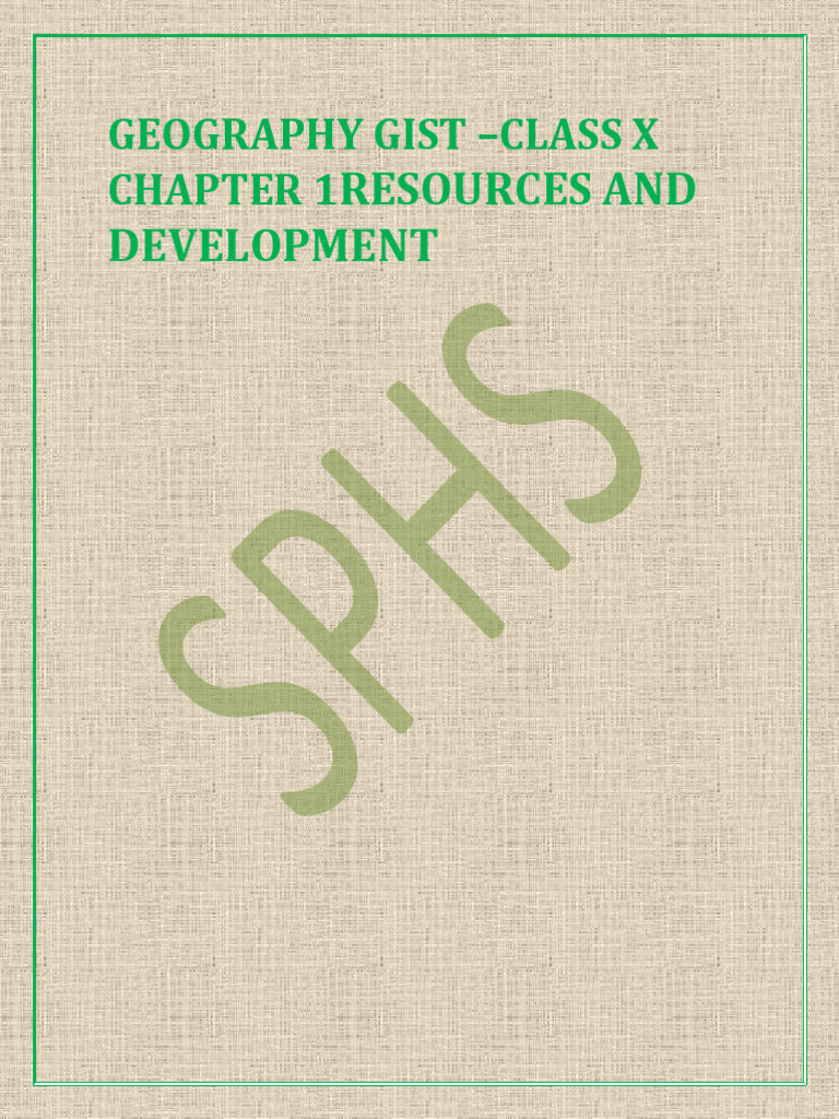 Class X Gist Chapter 1 2025-2026 | PDF | Soil | Resource