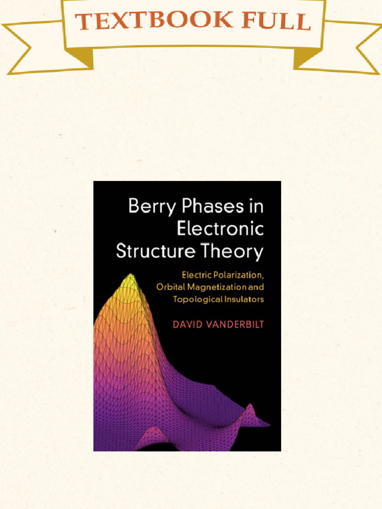 Berry Phases in Electronic Structure Theory Electric Polarization ...