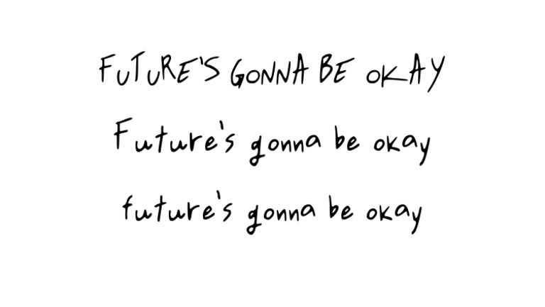 Future's Gonna Be Okay | PDF