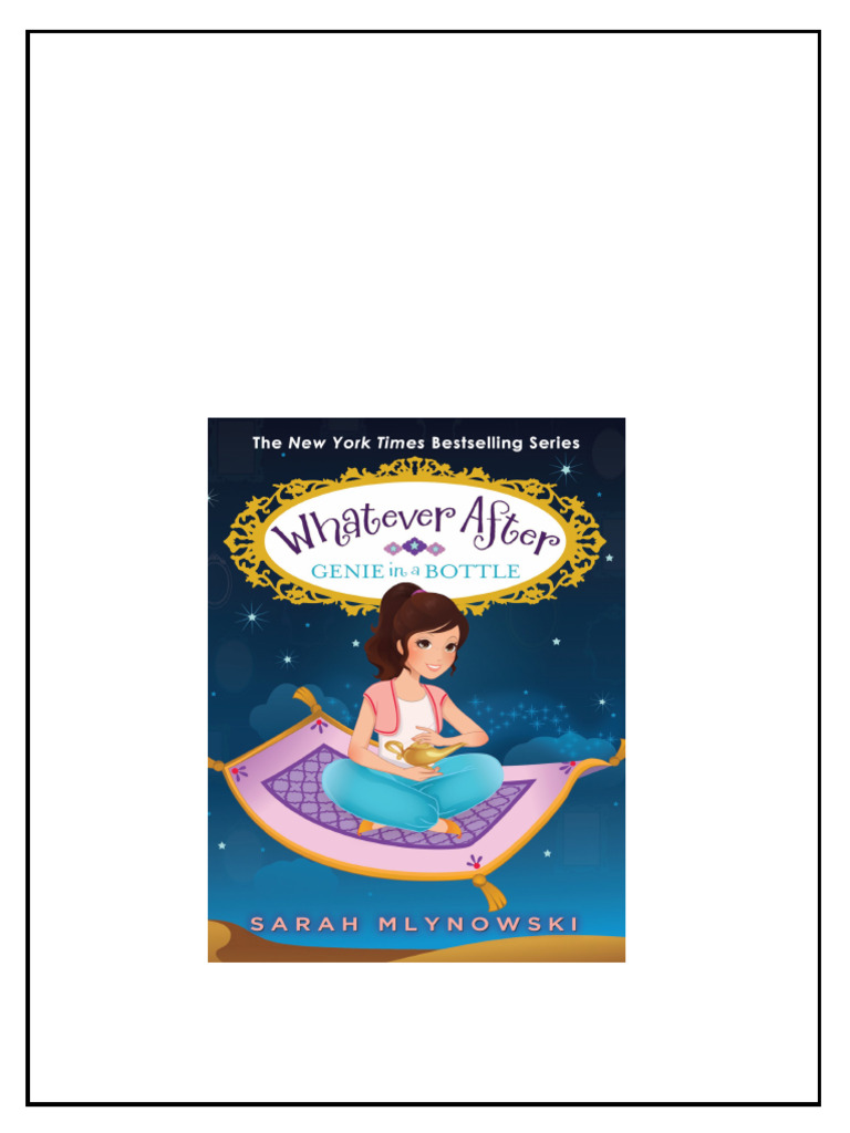 Whatever After 09 Genie in A Bottle Mlynowski Sarah Download | PDF
