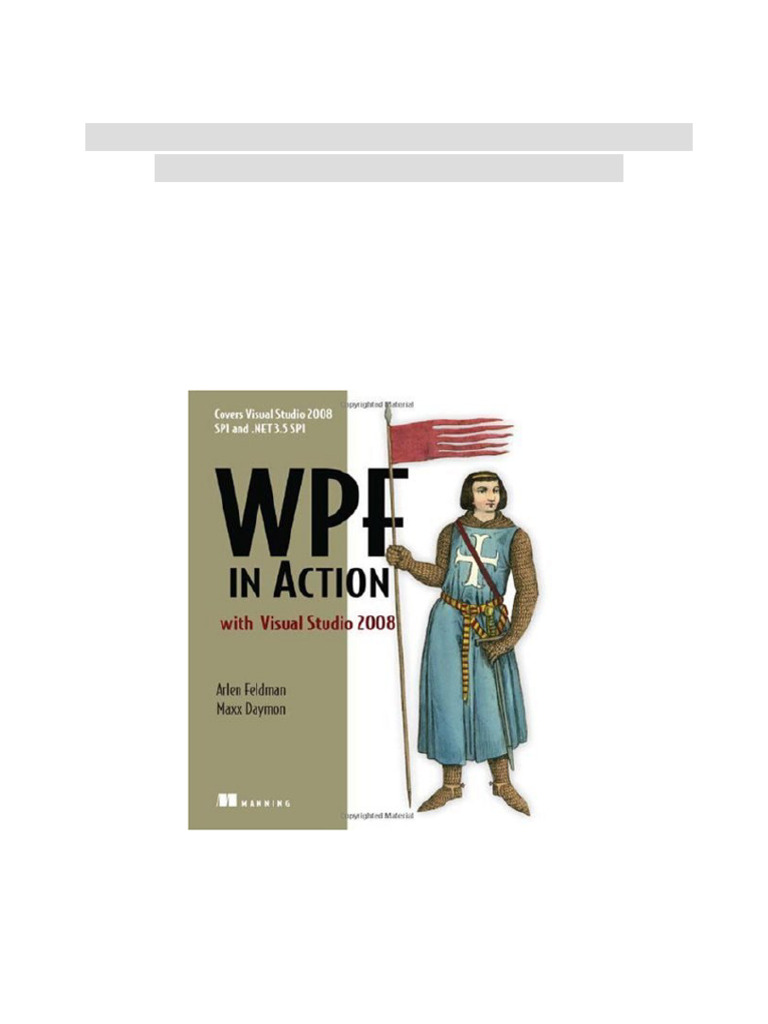 WPF in Action With Visual Studio 2008 1st Edition Arlen Feldman Download | PDF | Extensible ...
