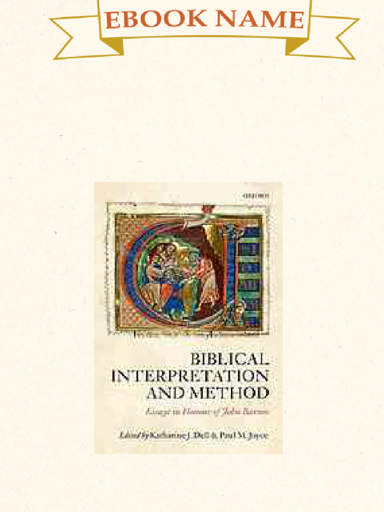 Biblical Interpretation and Method Essays in Honour of John Barton 1st ...
