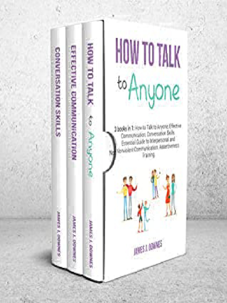 How To Talk To Anyone 3 Books in 1 How To Talk To Anyone, Effective Communication, Conversation ...