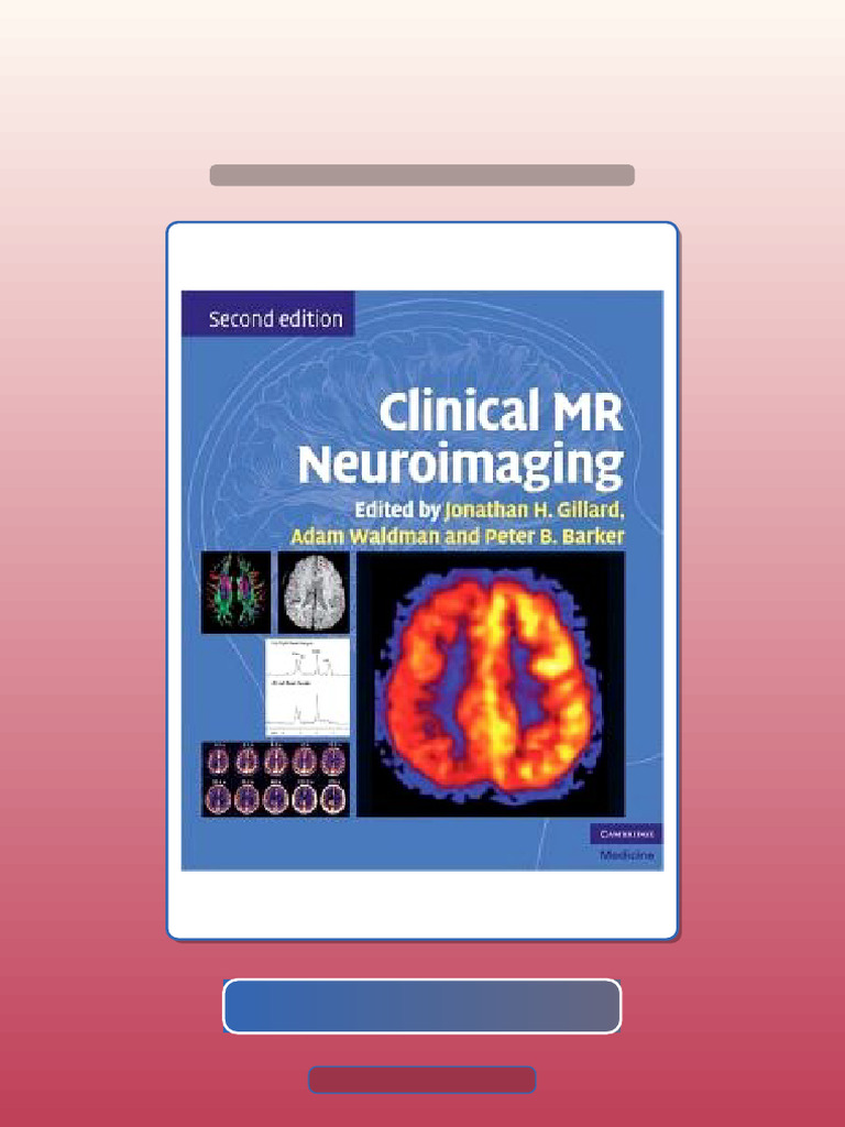 Clinical MR Neuroimaging Physiological and Functional Techniques 2nd Edition Download Instantly ...